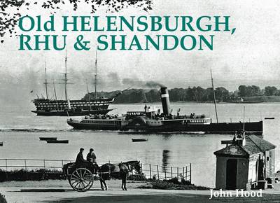 Old Helensburgh, Rhu & Shandon - Books from Scotland