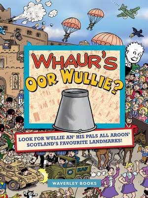 Whaur's Oor Wullie? - Books from Scotland