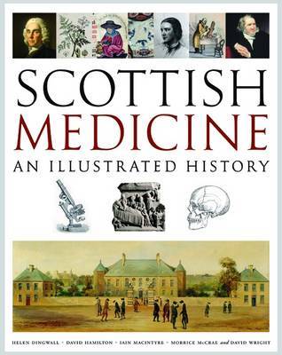Medicine in Scotland: An Illustrated History - Books from Scotland