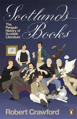 Scotland's Books: The Penguin History of Scottish Literature - Books ...