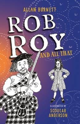 Rob Roy and All That - Books from Scotland