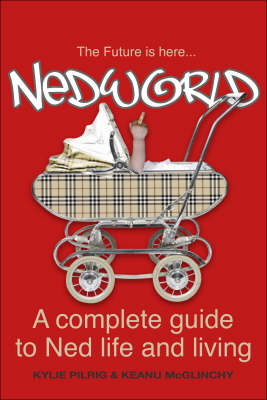 Nedworld: A Complete Guide to Ned Life and Living - Books from Scotland