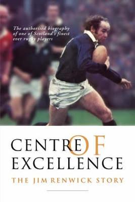 Centre of Excellence: The Jim Renwick Story - Books from Scotland