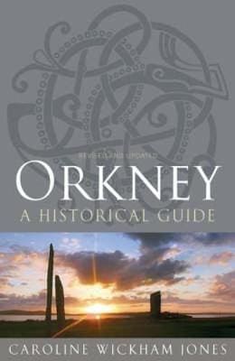 Orkney: A Historical Guide - Books from Scotland