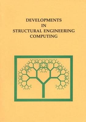 Developments in Structural Engineering Computing - Books from Scotland