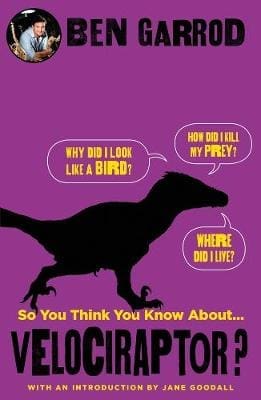 So You Think You Know About Velociraptor? - Books from Scotland