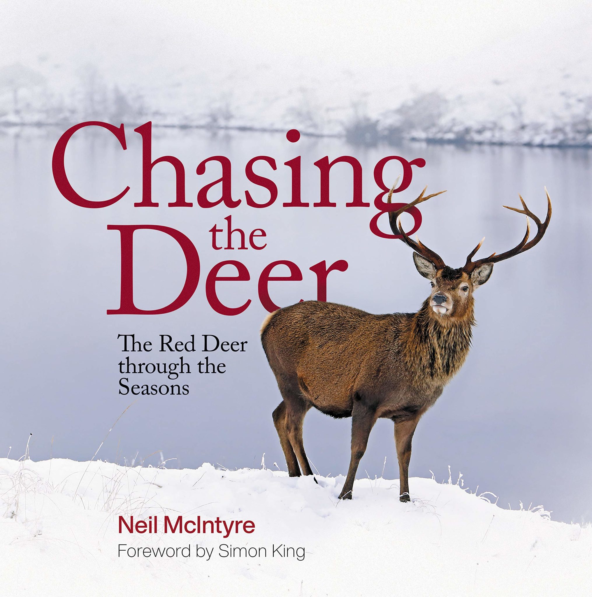 Chasing the Deer: The Red Deer through the Seasons - Books from Scotland