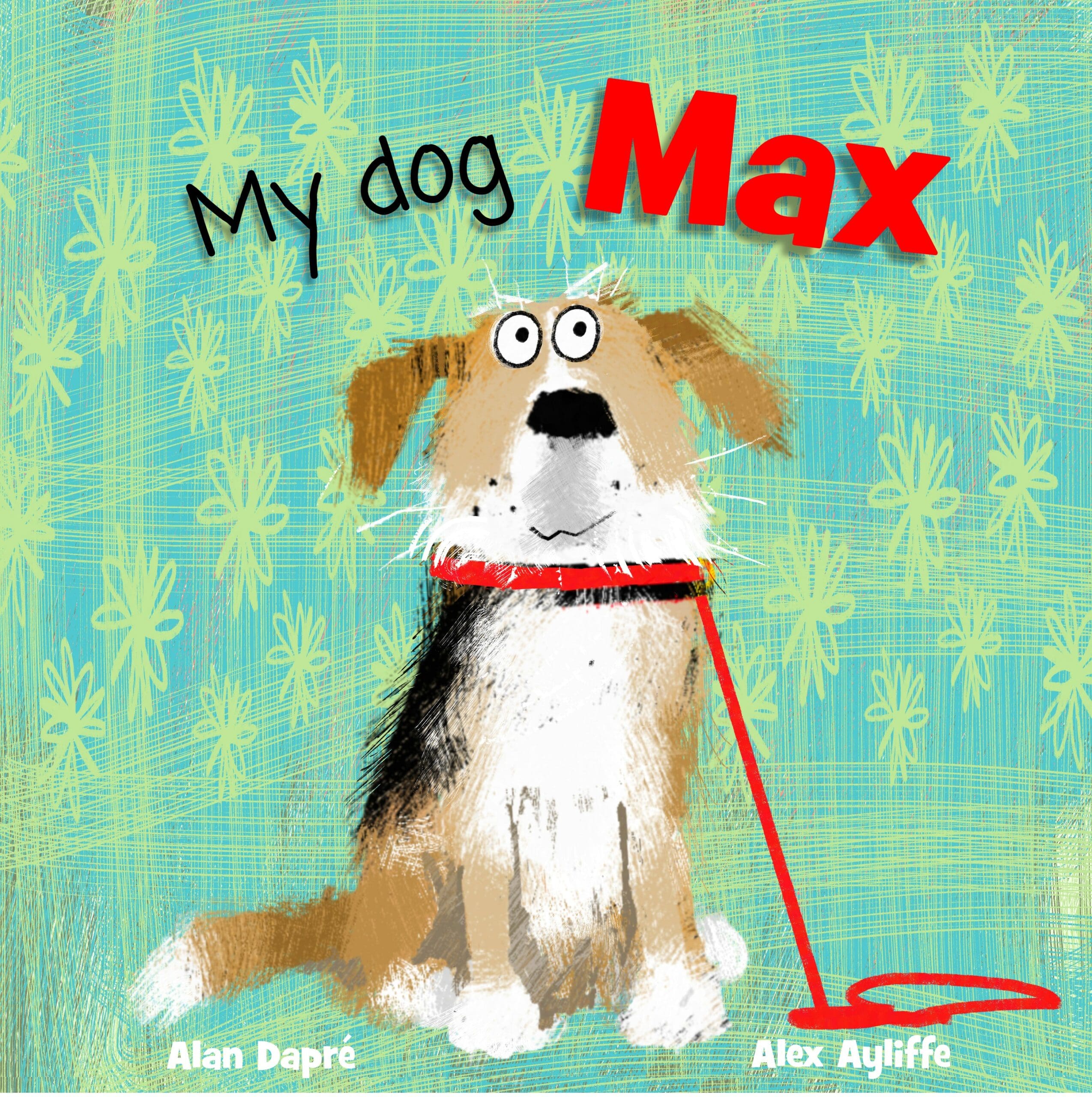 My Dog Max - Books from Scotland